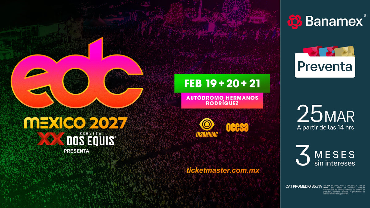 Electric Daisy Carnival México: La experiencia de música electrónica m ...