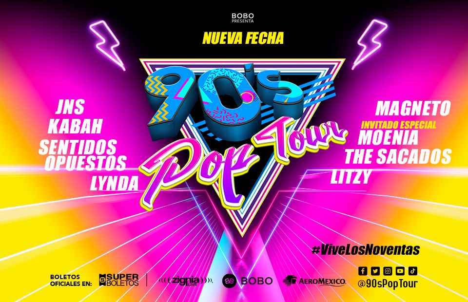 Mágica Noche Noventera en la Arena CDMX con "Los 90´s Pop Tour ...