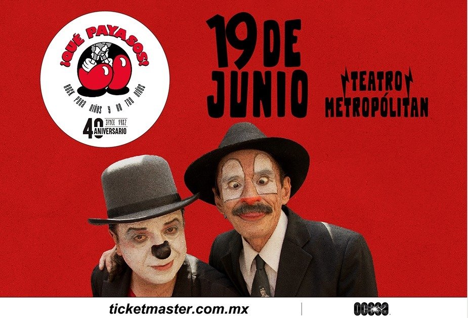 ¡QUÉ PAYASOS! La celebración por los 40 años de rock para niños y no t ...